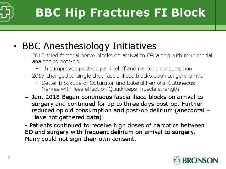 BBC HIP FRACTURE CONTINUOUS FASCIA ILIACA BLOCKS Monday