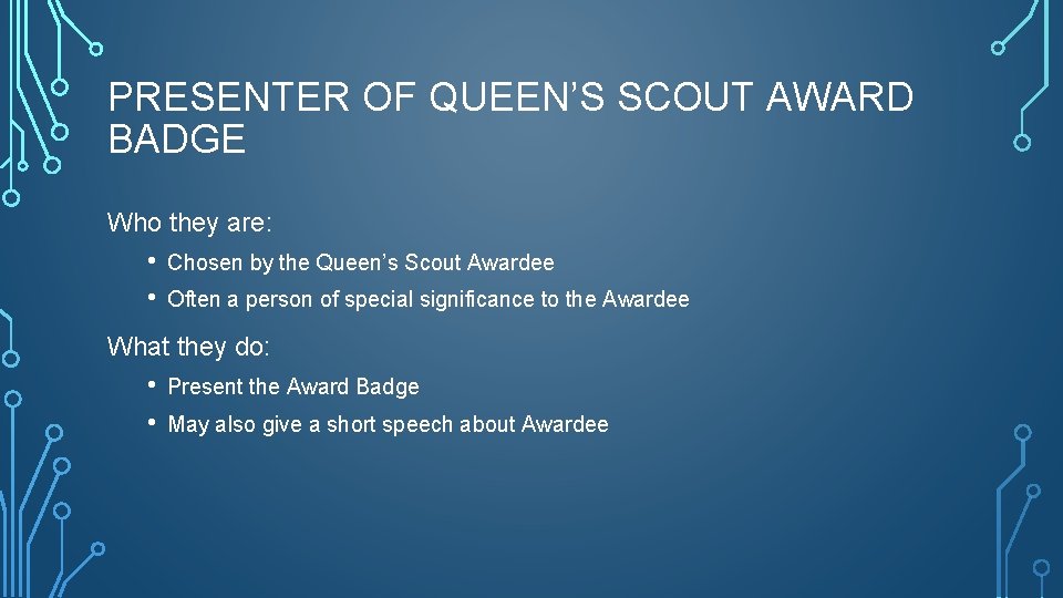 QUEENS SCOUT AWARD BADGE PRESENTATION CEREMONY PURPOSE OF