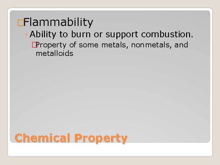Physical and Chemical Properties Properties of elements are