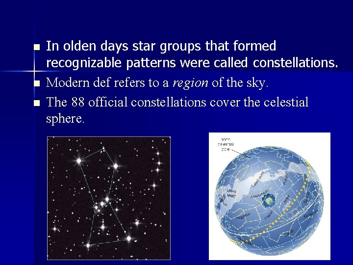 Changing appearance of the sky and Constellations n