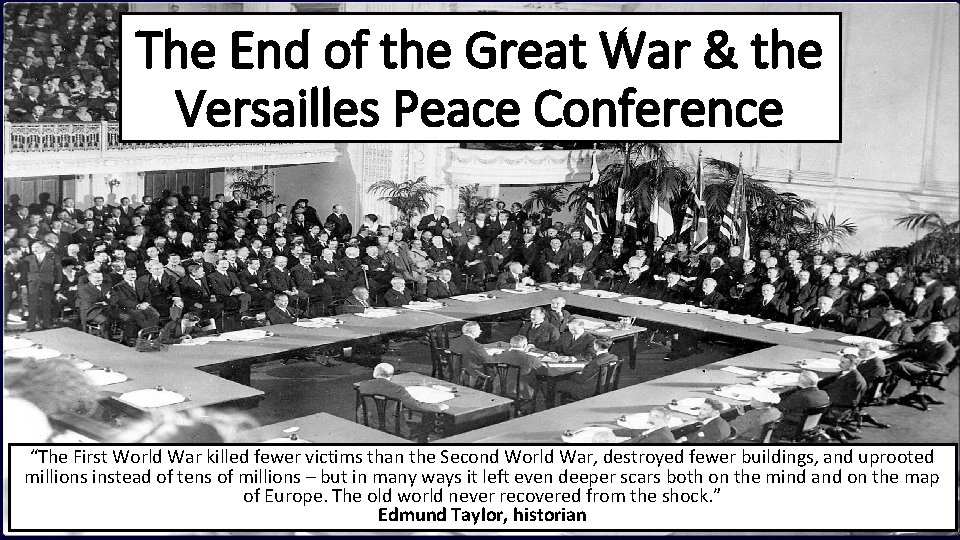 The End of the Great War the Versailles