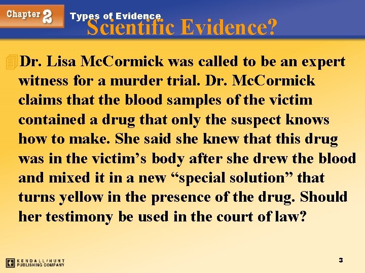 Types of Evidence Types of Evidence Objectives You