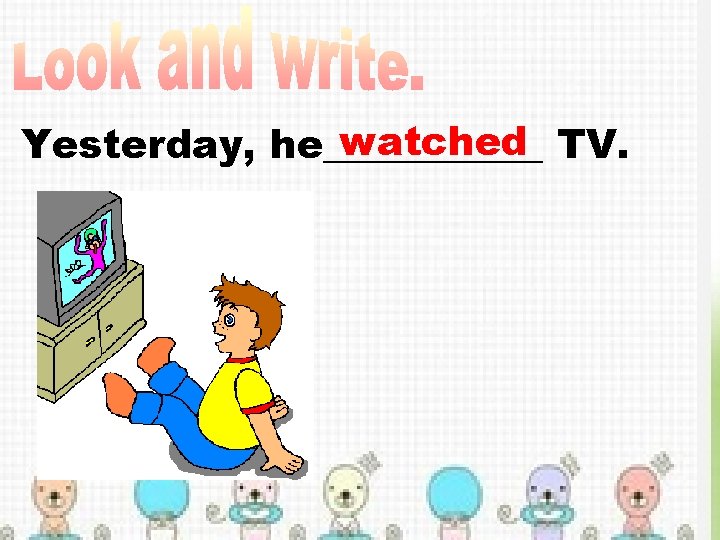 Unit 1 Did you come back yesterday Unit