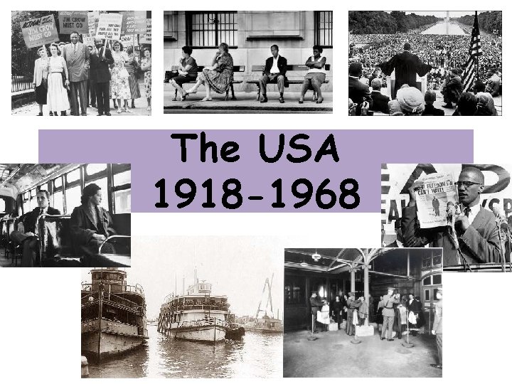 The USA 1918 1968 USA Course Outline This