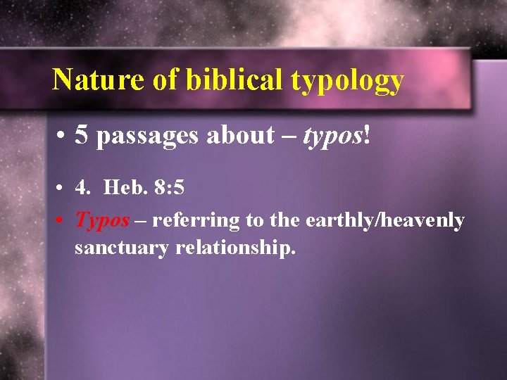 Biblical Typology Basic Principles of Interpretation Richard M