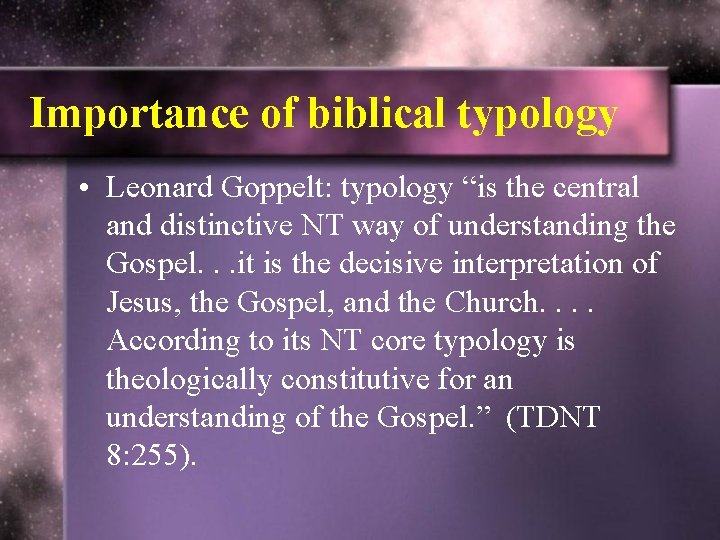 Biblical Typology Basic Principles of Interpretation Richard M