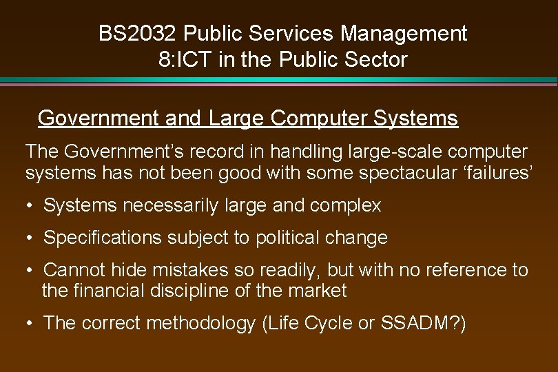 BS 2032 Public Services Management 8 ICT in