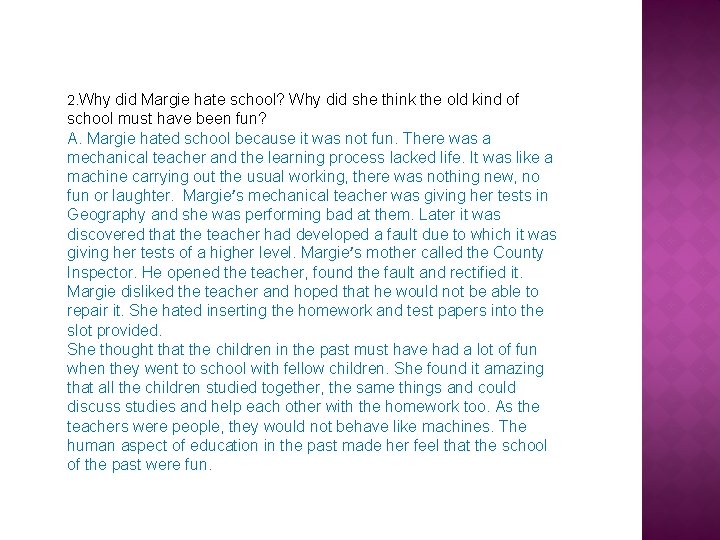 written by Isaac Asimov CHARACTERS Margie Character Analysis