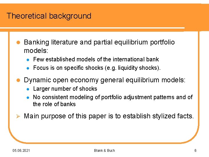 CrossBorder Banking and Channels of Transmission Evidence from