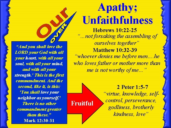 Our Transformation And you shall love the LORD