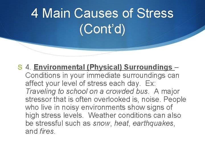 Managing Stress Ch 3 S 1 What Causes