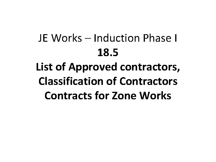 JE Works Induction Phase I 18 5 List