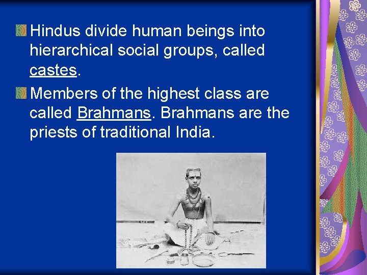 Hinduism Hinduism The beginnings of Hindu culture and