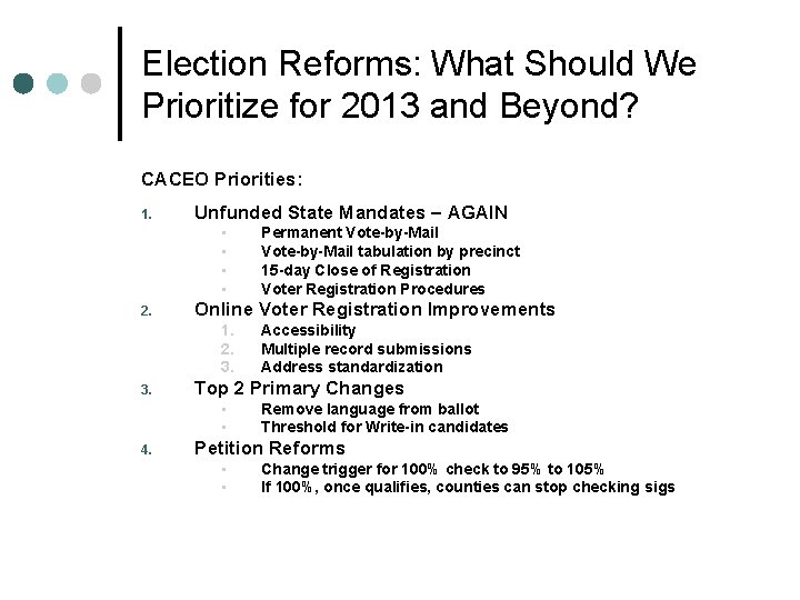 Election Reforms What Should We Prioritize for 2013