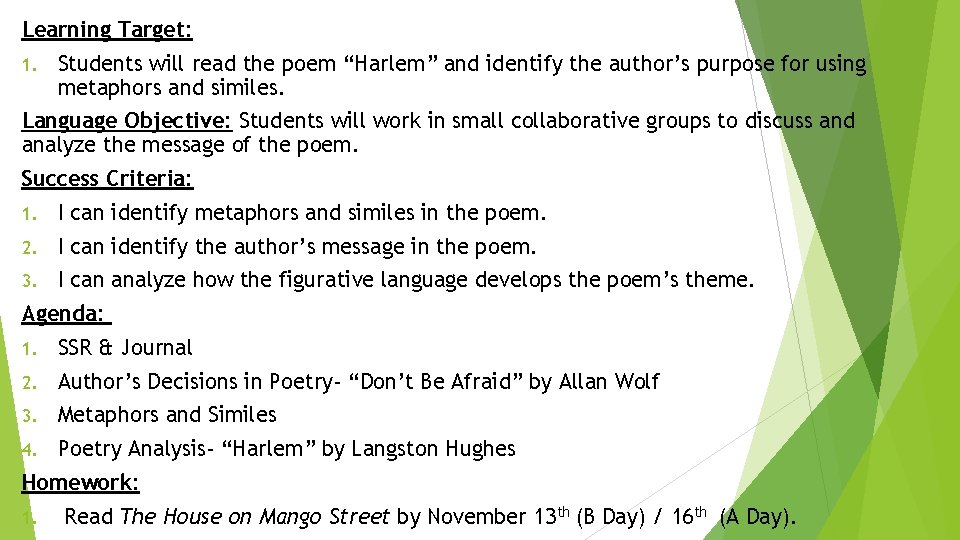 Learning Target 1 Students will read the poem