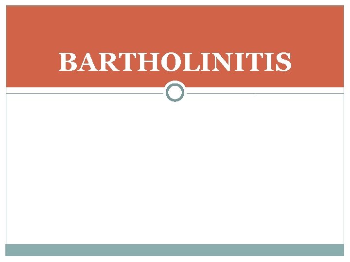 INFLAMATION AND INFECTIONS OF THE FEMALE REPRODUCTIVE SYSTEM