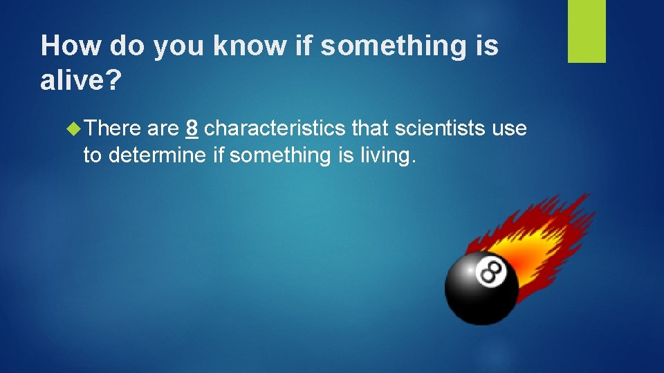 The Study of Life INTRODUCTION TO BIOLOGY Objectives