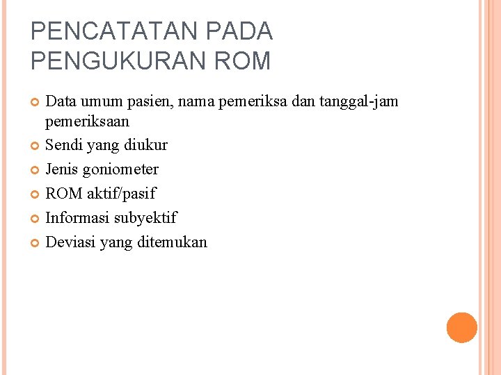 PENGUKURAN RANGE OF MOTION Oleh Sugijanto Disampaikan pada