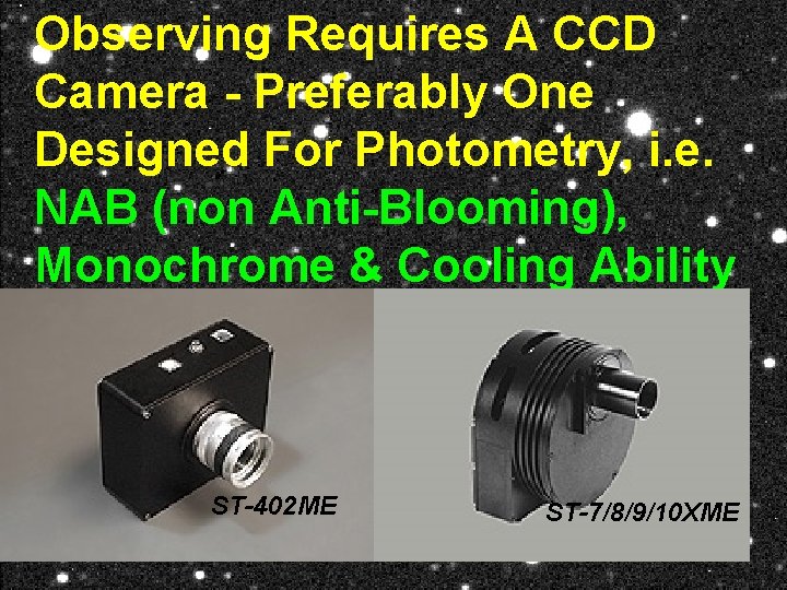 Variable Star CCD Differential Photometry Photometry Is The
