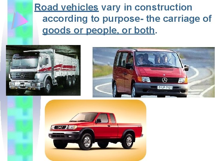 ME 431 TRANSPORT TECHNOLOGY CHAPTER 2 TRANSPORTATION SYSTEMS