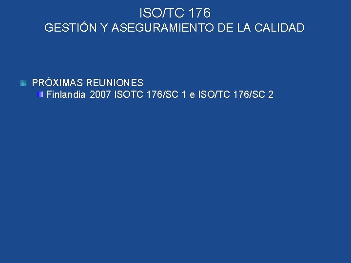 ISOTC 176 GESTIN Y ASEGURAMIENTO DE LA CALIDAD