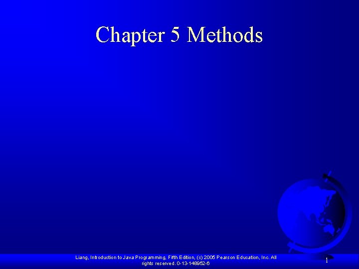 Chapter 5 Methods Liang Introduction to Java Programming