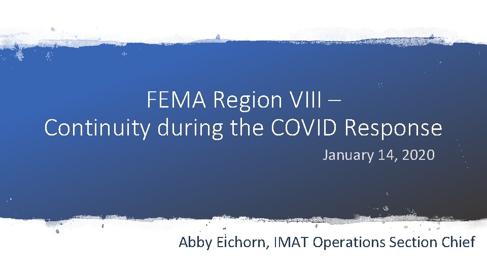 FEMA Region VIII Continuity during the COVID Response