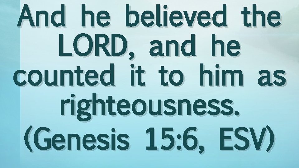Genesis 15 1 6 Righteousness by Faith 1