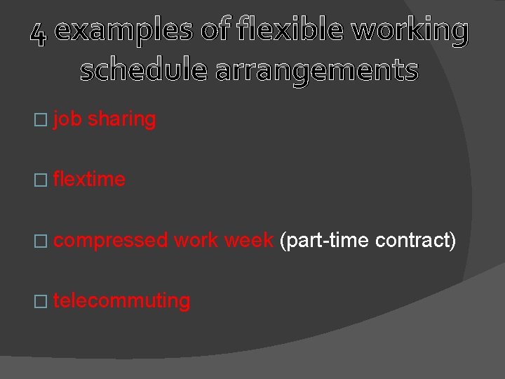 THE NEGATIVES SIDES OF THE FLEXIBLE WORK SCHEDULE