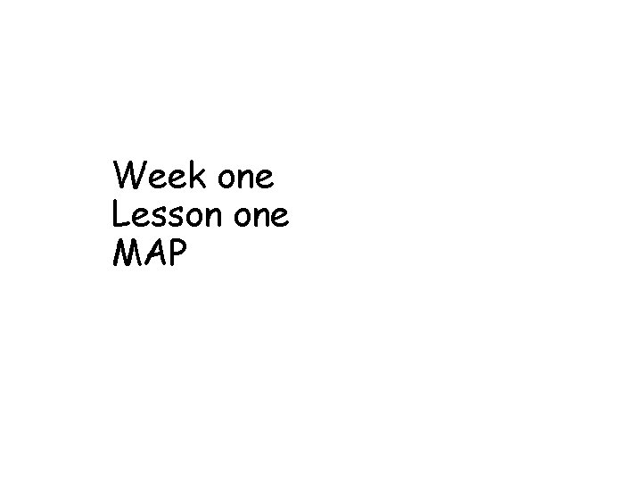 Week one Lesson one MAP 1 Date 07012022