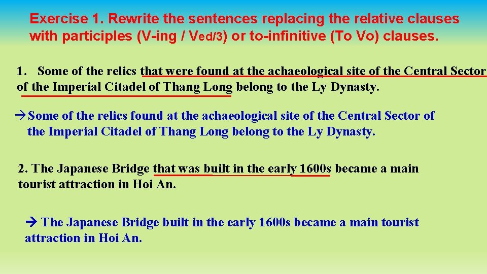 Grammar RELATIVE CLAUSES REPLACED BY PARTICIPLES AND TO