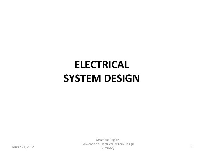 ILC Mechanical Electrical Review Conventional Electrical System Americas