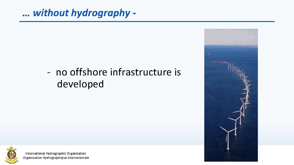 Hydrographic Awareness and Its Economic Benefits Mustafa Iptes