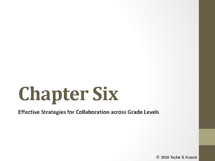 Chapter Six Effective Strategies for Collaboration across Grade