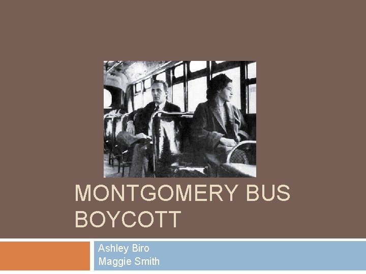 MONTGOMERY BUS BOYCOTT Ashley Biro Maggie Smith Civil