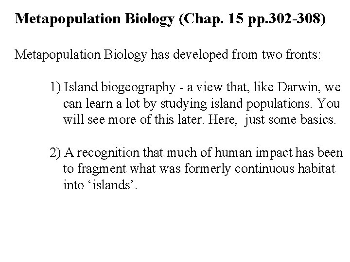 Metapopulation Biology Chap 15 pp 302 308 Metapopulation