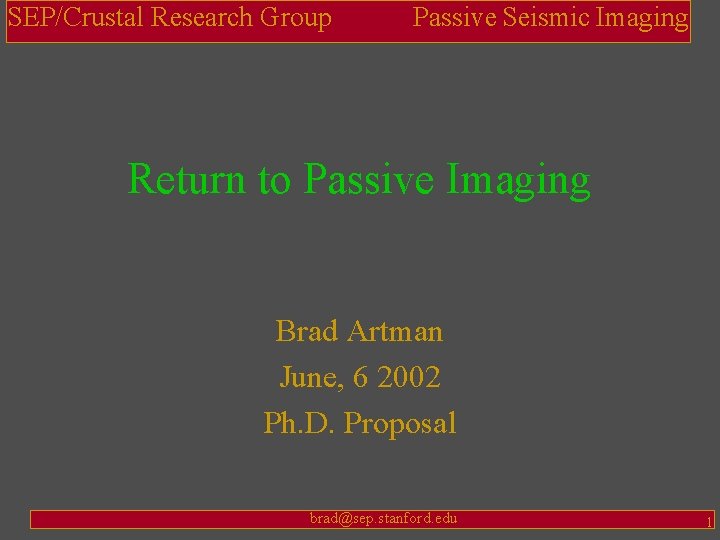 SEPCrustal Research Group Passive Seismic Imaging Return to
