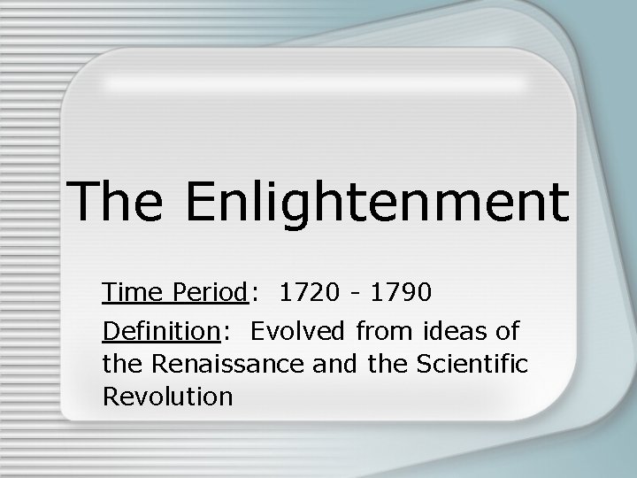 The Enlightenment Time Period 1720 1790 Definition Evolved