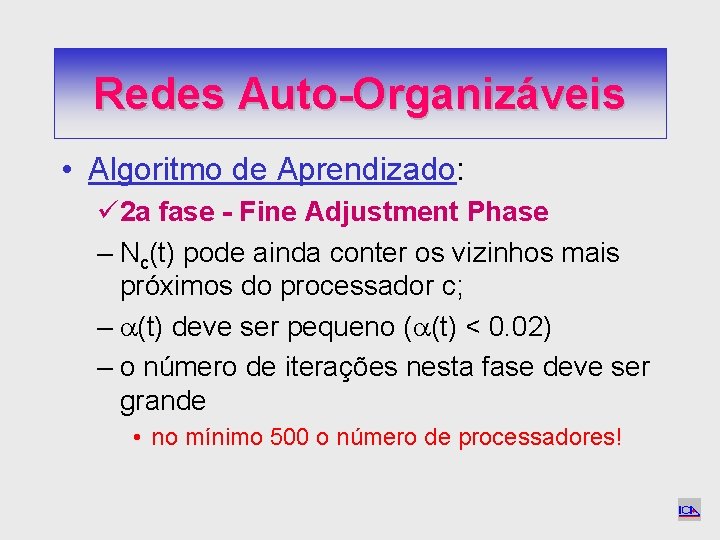 Mapa de Kohonen SelfOrganizing MAP SOM Redes com