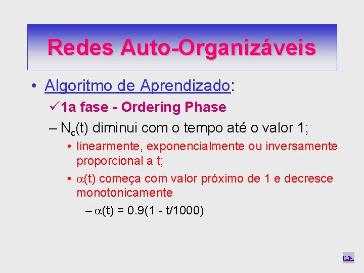 Mapa de Kohonen SelfOrganizing MAP SOM Redes com