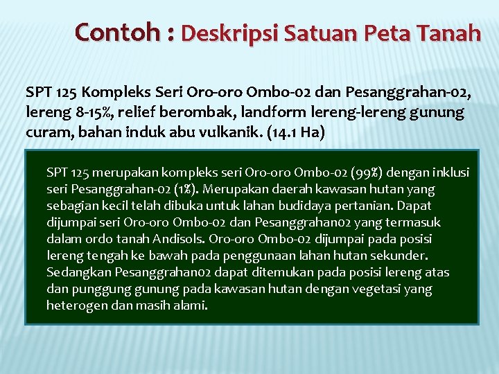 Survei Tanah dan Evaluasi Lahan INTERPRETASI DATA SURVEI