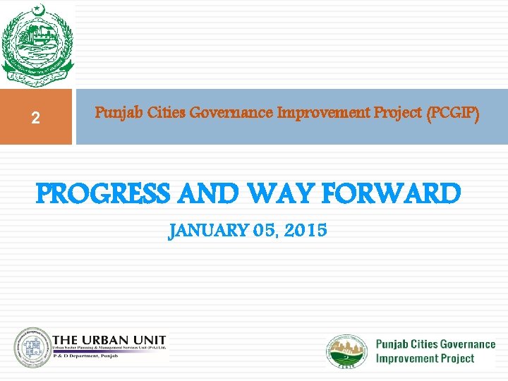 2 Punjab Cities Governance Improvement Project PCGIP PROGRESS
