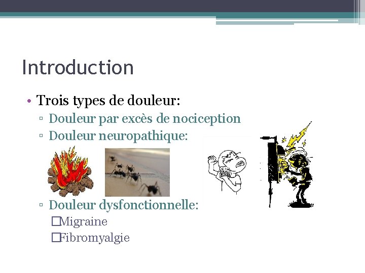 Physiopathologie clinique de la douleur De la physiopathologie