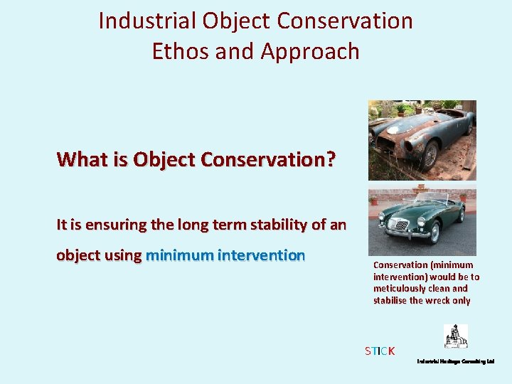 STICK Industrial Object Conservation Training 4 6 th