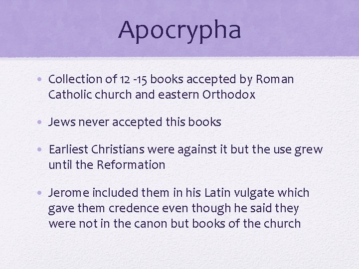 The Canon How did we get the Bible