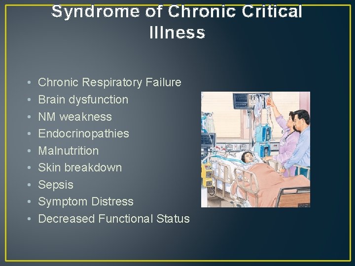 Chronic Critical Illness Jamie Mc Guire BSN RN
