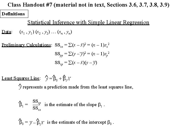 Class Handout 7 material not in text Sections