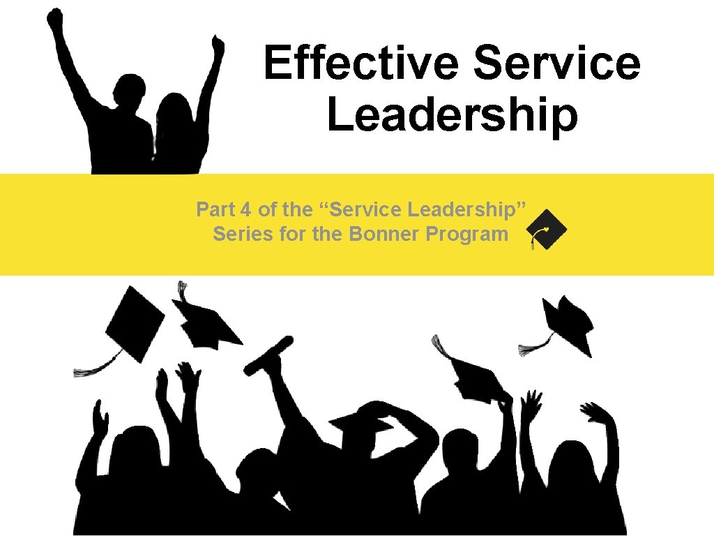 Effective Service Leadership Part 4 of the Service