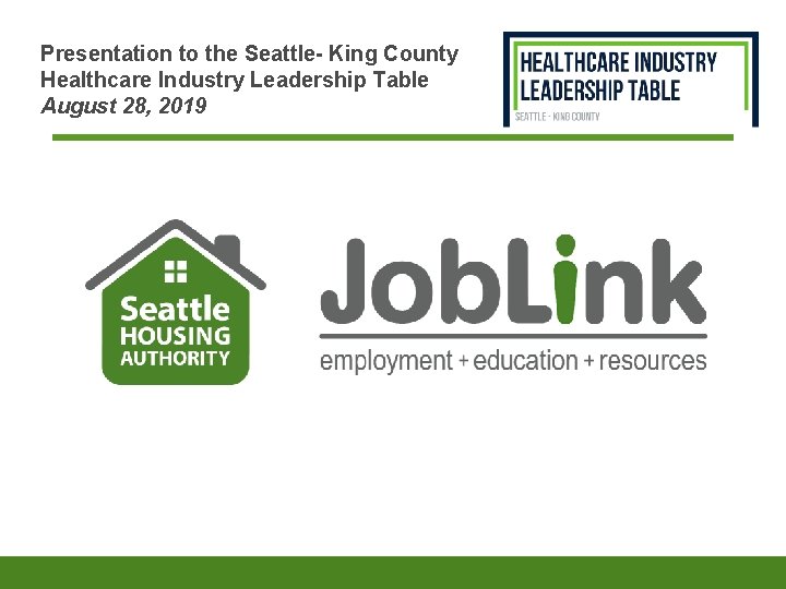 Presentation to the Seattle King County Healthcare Industry