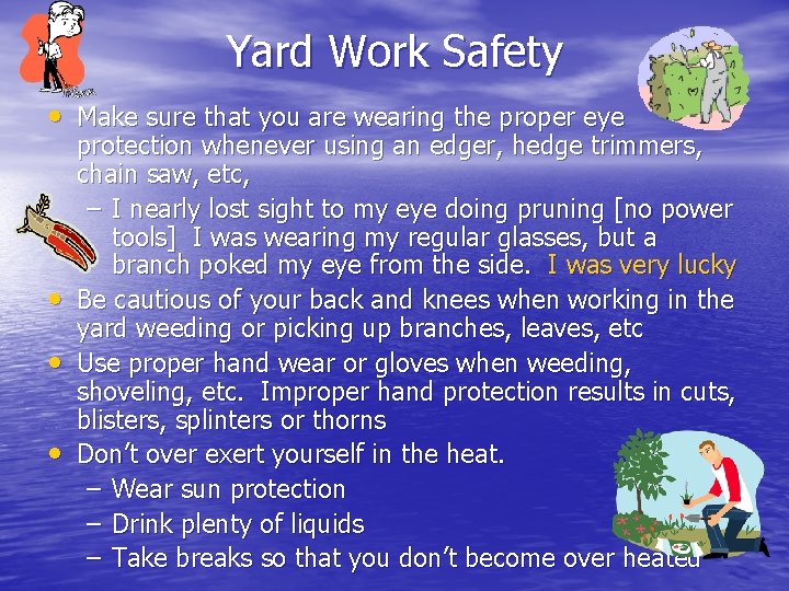 Summer Yard Safety Safety Minute Jim Chrzanowski July